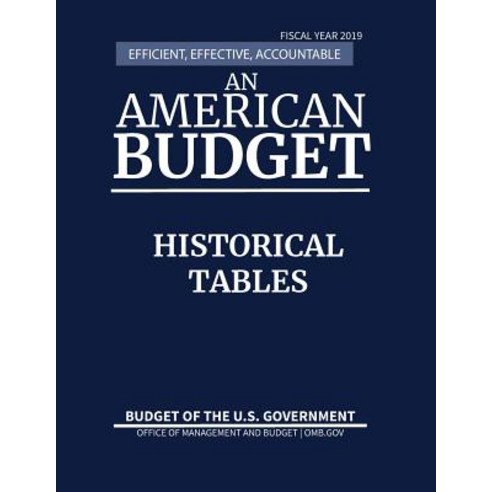 Historical Tables Budget of the United States Fiscal Year 2019 ...