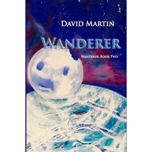 Wanderer: Book Two Paperback, Createspace Independent Publishing ...