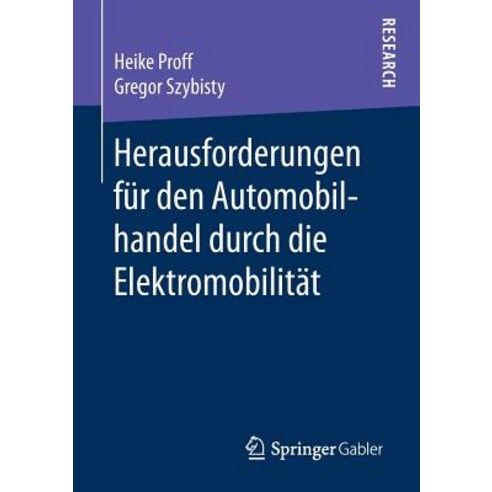 Herausforderungen F r Den Automobilhandel Durch Die Elektromobilit t Paperback,