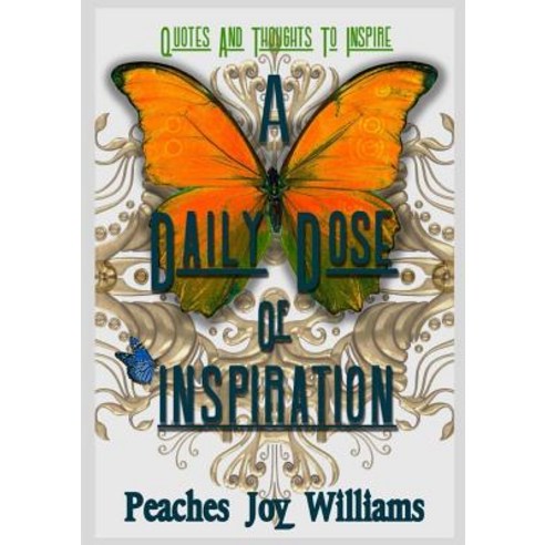 A Daily Dose of Inspiration: Quotes and Thoughts to Inspire Paperback ...