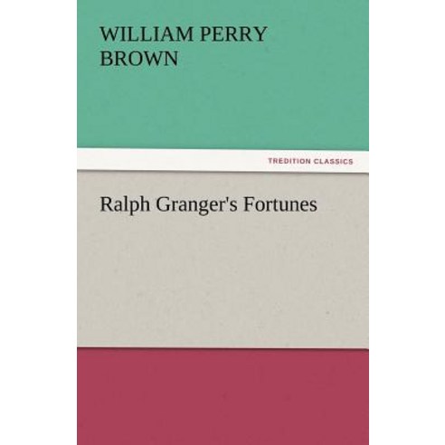 Ralph Granger''s Fortunes Paperback, Tredition Classics - 가격 변동 추적 그래프 ...