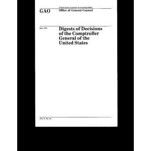 Digests of Decisions of the Comptroller General of the United States ...
