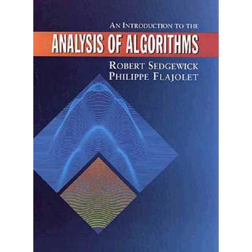 An Introduction to the Analysis of Algorithms Paperback, Addison-Wesley Profess