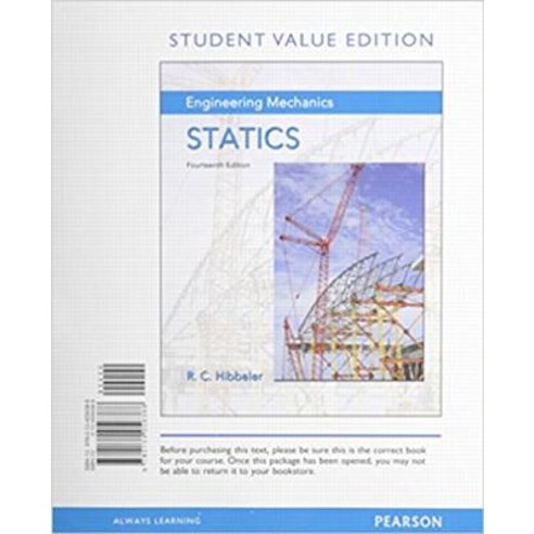Engineering Mechanics: Statics Student Value Edition Loose Leaf ...