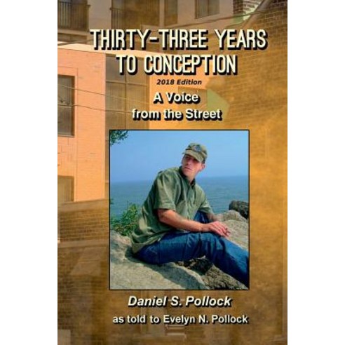 Thirty Three Years to Conception a Voice from the Street 2018 Edition ...