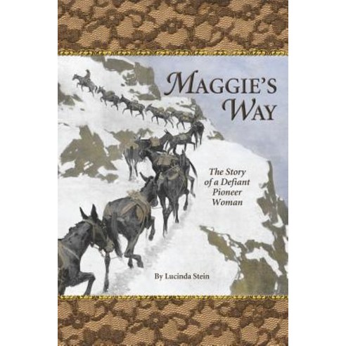 Maggie''s Way Paperback, Western Reflections Publishing Company - 가격 변동 ...