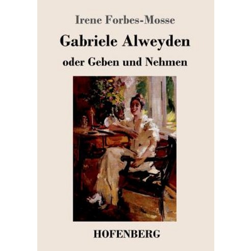 Gabriele Alweyden Oder Geben Und Nehmen Paperback, Hofenberg - 가격 변동 추적 ...