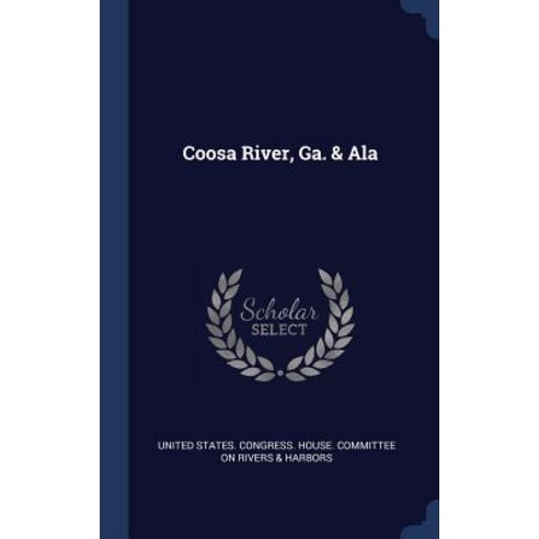 Coosa River Ga. & ALA Hardcover, Sagwan Press - 가격 변동 추적 그래프 - 역대가
