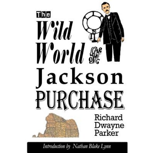The Wild World of the Jackson Purchase Paperback, Blurb - 가격 변동 추적 그래프 ...