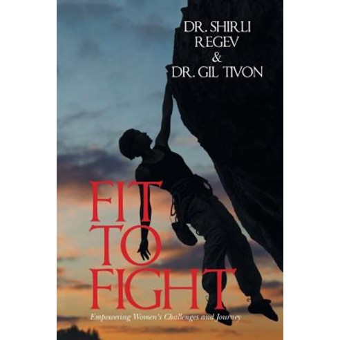 Fit to Fight: Empowering Women''s Challenges and Journey Paperback ...