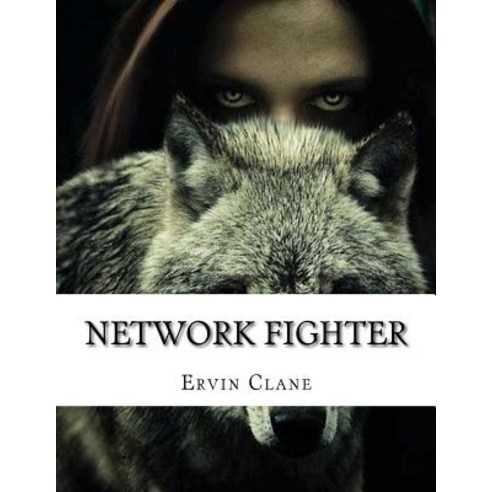 Network Fighter Paperback, Createspace Independent Publishing Platform ...