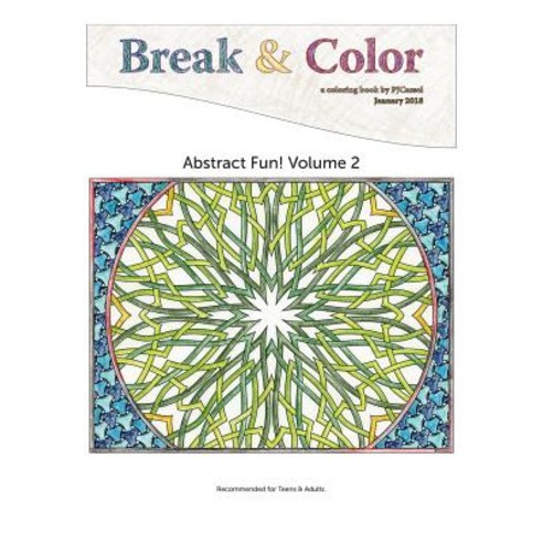 Break & Color: Abstract Fun! Volume 2 Paperback, Createspace ...