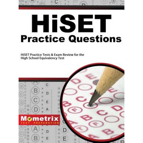 Hiset Practice Questions: Hiset Practice Tests and Exam Review for the ...