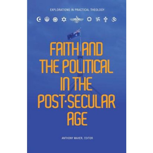 Faith and the Political in a Post Secular Age Paperback, Coventry Press ...