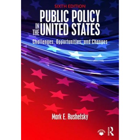 Public Policy in the United States: Challenges Opportunities and ...