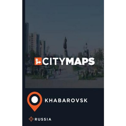 City Maps Khabarovsk Russia Paperback, Createspace Independent ...