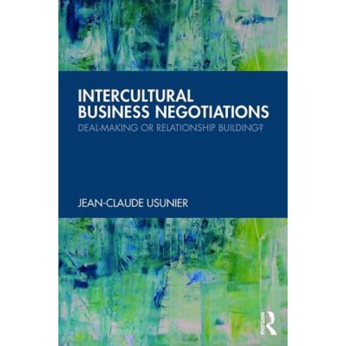 Intercultural Business Negotiations: The Deal And/Or Relationship ...